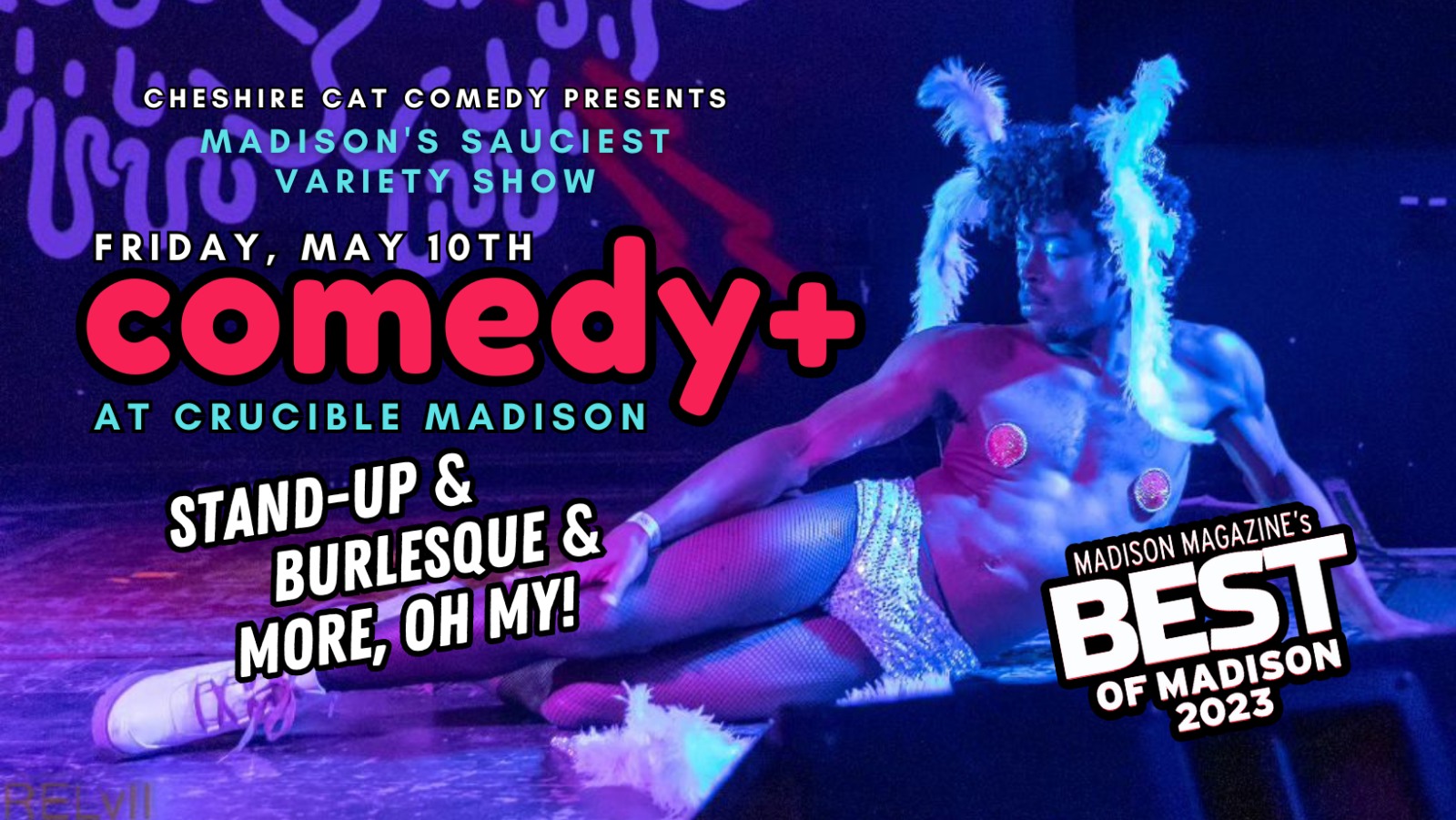 COMEDY PLUS: Stand-Up, Burlesque, and More! | Crucible