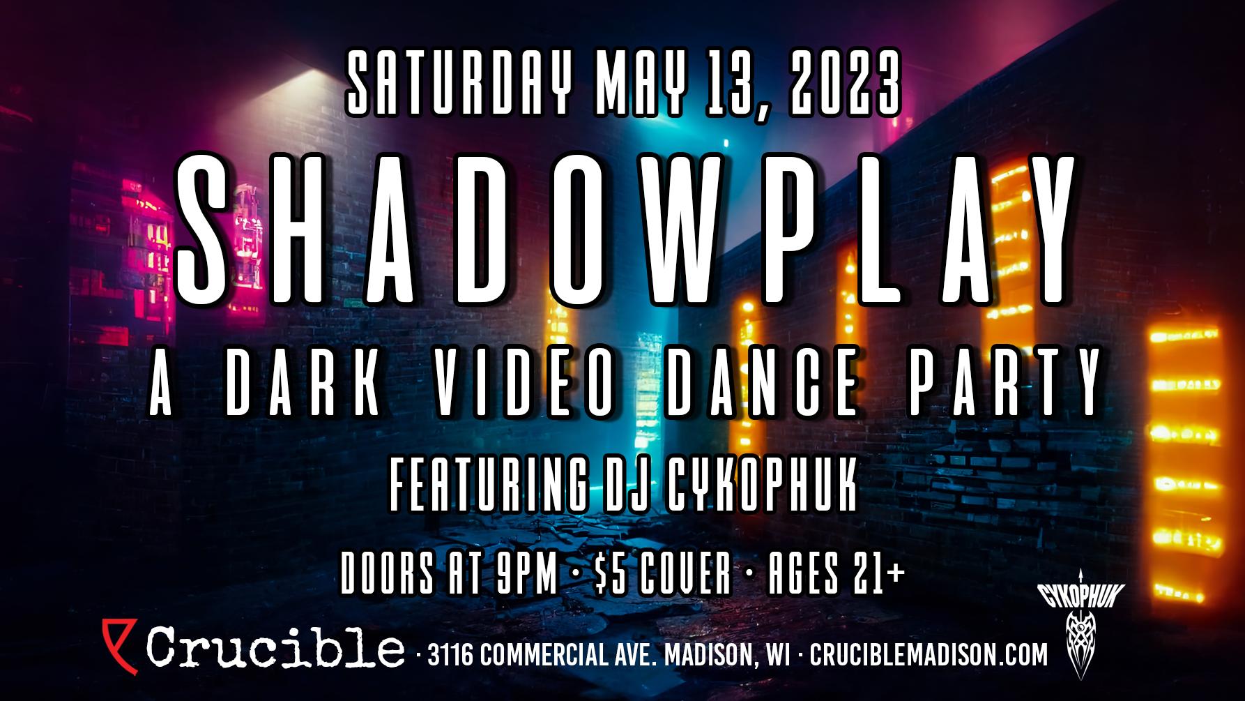 Shadowplay: A Dark Video Dance Party | Crucible